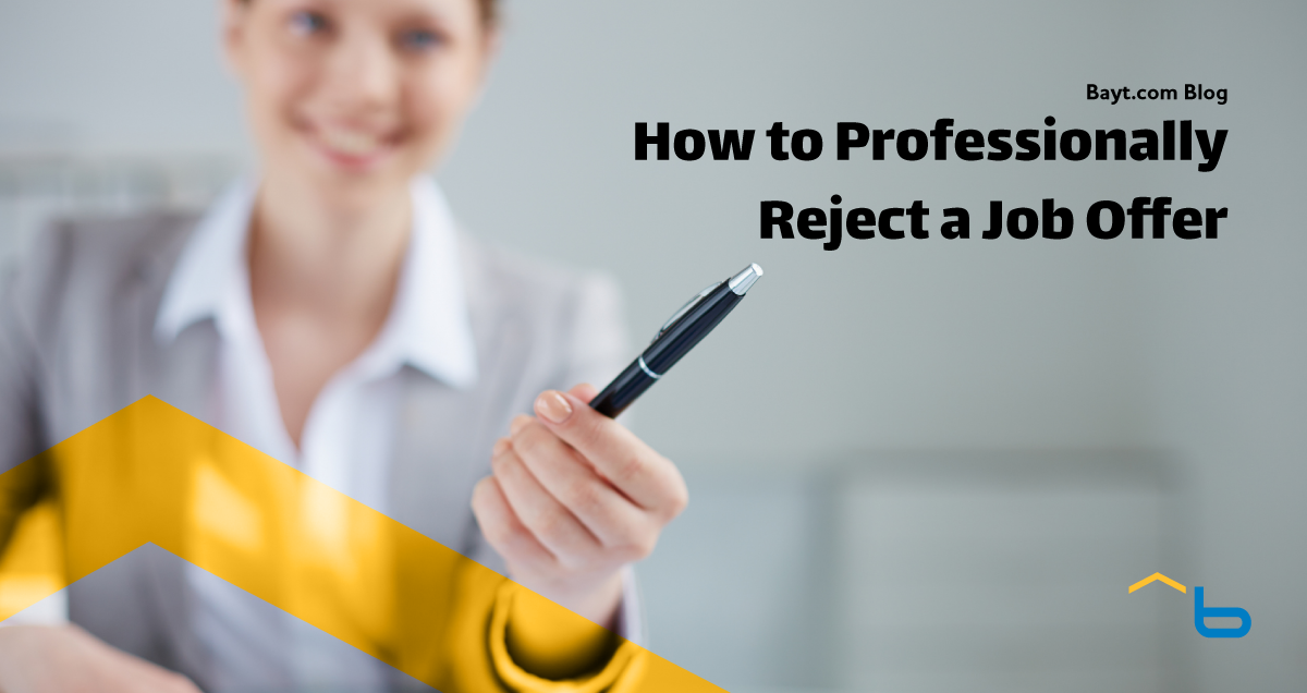 How to Professionally Reject a Job Offer - Bayt.com Blog